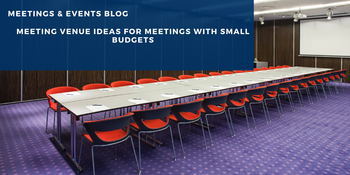 Meeting Venue Ideas For Meetings With Small Budgets
